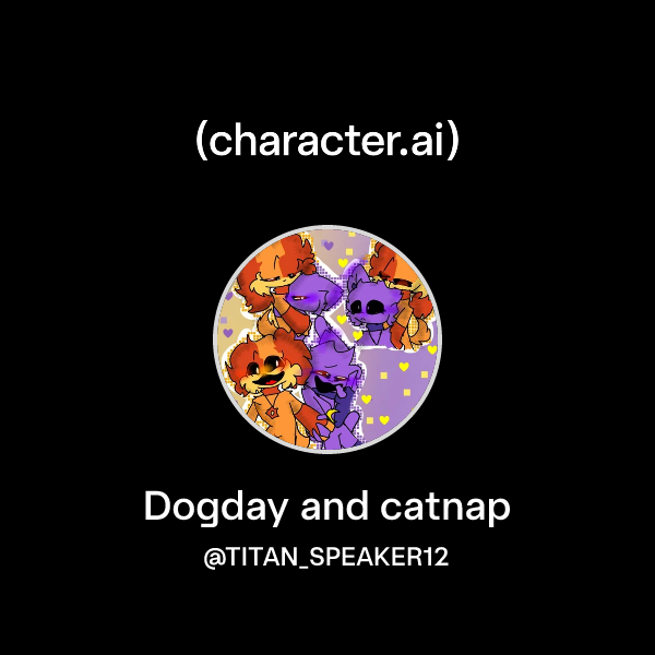 Chat with Dogday and catnap | character.ai | AI Chat, Reimagined–Your ...