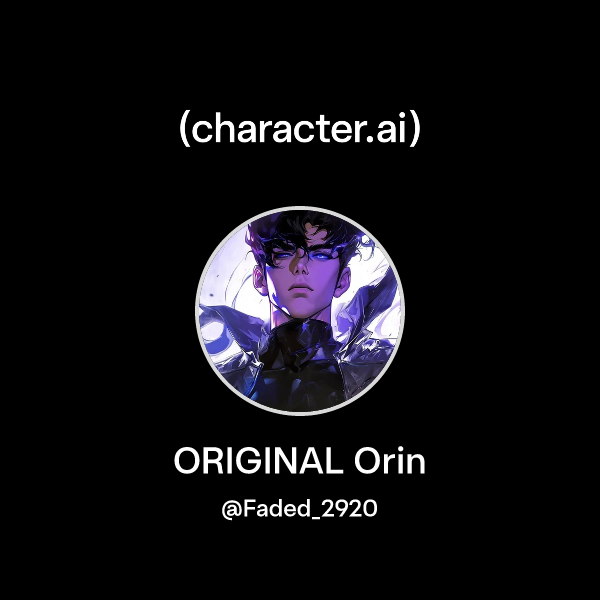 Chat with ORIGINAL Orin | character.ai | Personalized AI for every ...