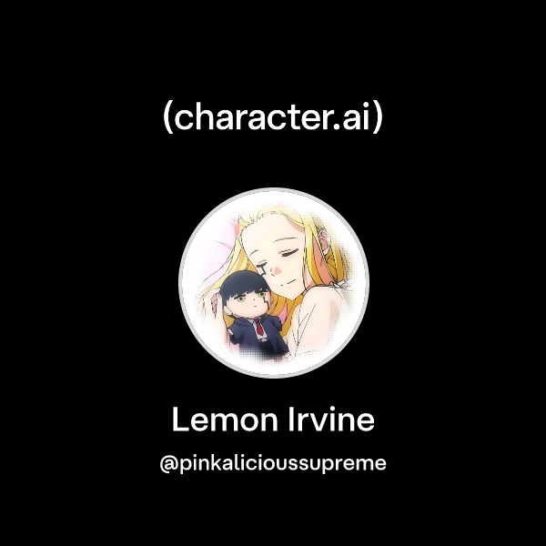Chat with Lemon Irvine | character.ai | AI Chat, Reimagined–Your Words ...
