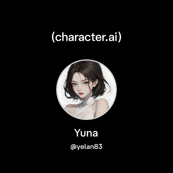 Chat with Yuna | character.ai | Personalized AI for every moment of your day
