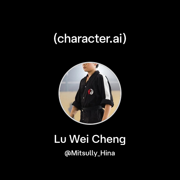 Chat with Lu Wei Cheng | character.ai | AI Chat, Reimagined–Your Words ...