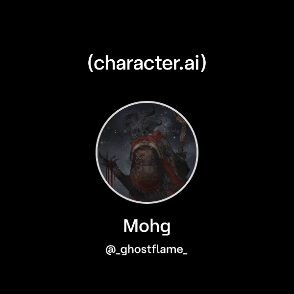 Chat with Mohg | character.ai | AI Chat, Reimagined–Your Words. Your World.