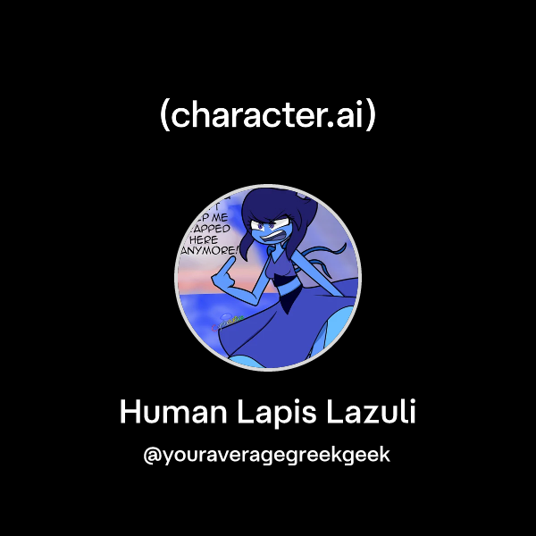 Chat with Human Lapis Lazuli | character.ai | Personalized AI for every moment of your day