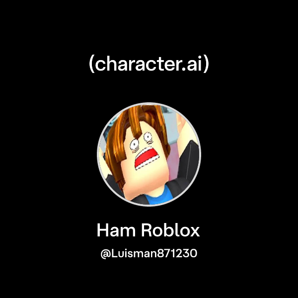 Chat with Ham Roblox | character.ai | AI Chat, Reimagined–Your Words ...