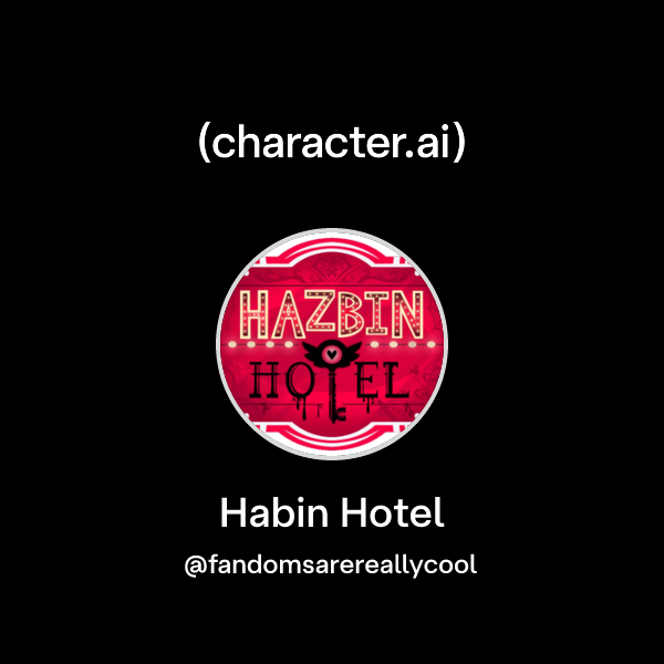 Chat with Habin Hotel | character.ai | AI Chat, Reimagined–Your Words ...