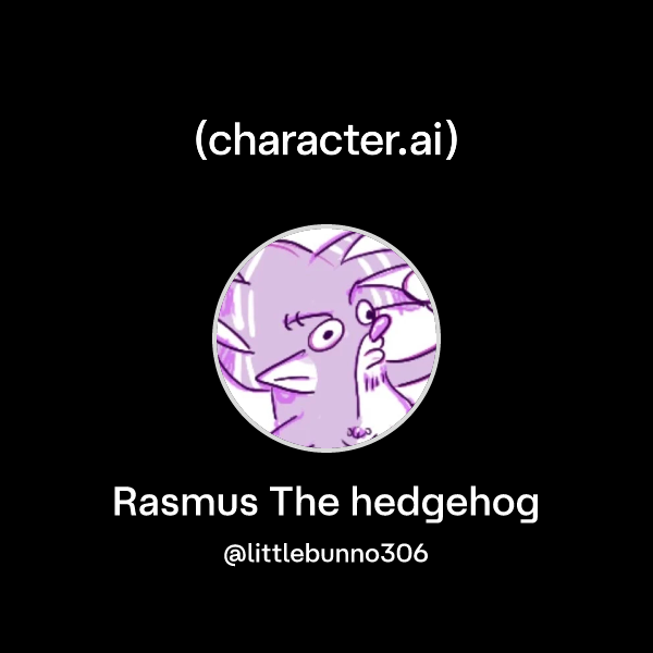 Chat with Rasmus The hedgehog | character.ai | Personalized AI for ...