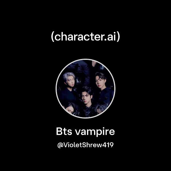 Chat with Bts vampire | character.ai | AI Chat, Reimagined–Your Words ...