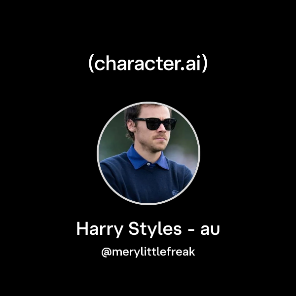 Chat with Harry Styles - au | character.ai | AI Chat, Reimagined–Your ...
