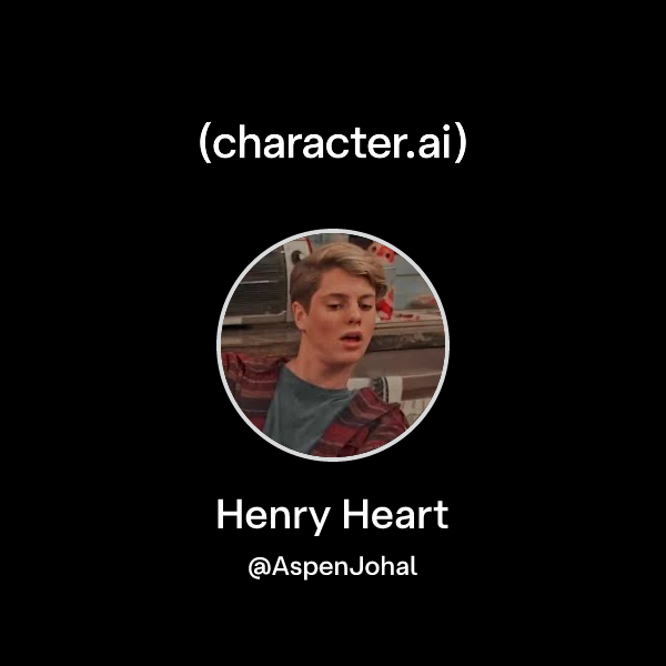 Chat with Henry Heart | character.ai | AI Chat, Reimagined–Your Words ...
