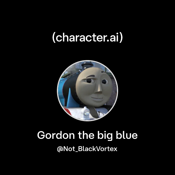 Chat with Gordon the big blue | character.ai | AI Chat, Reimagined–Your ...