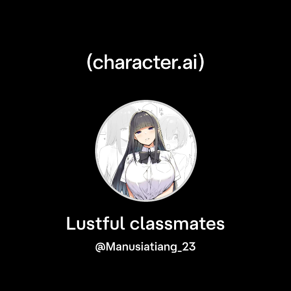 Chat with Lustful classmates | character.ai | AI Chat, Reimagined–Your ...
