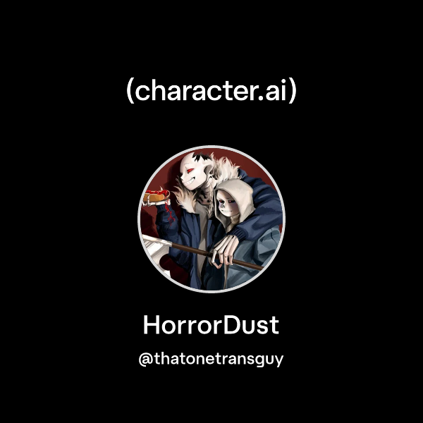 Chat with HorrorDust | character.ai | AI Chat, Reimagined–Your Words ...