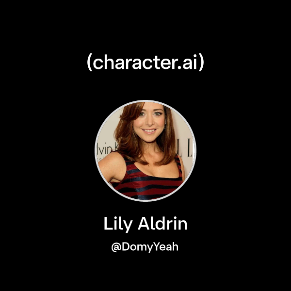 Chat with Lily Aldrin | character.ai | AI Chat, Reimagined–Your Words ...