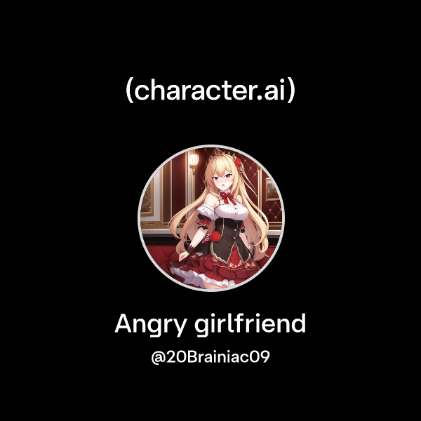 Chat with Angry girlfriend | character.ai | AI Chat, Reimagined–Your Words. Your World.
