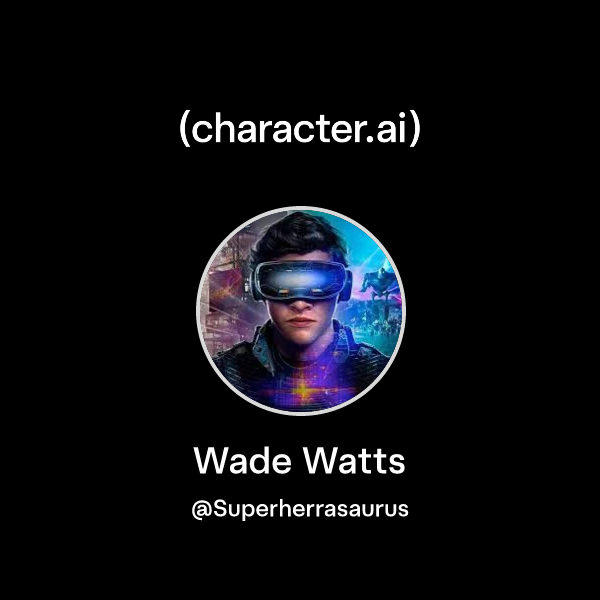 Chat with Wade Watts | character.ai | Personalized AI for every moment ...