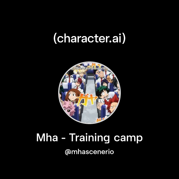Chat with Mha - Training camp | character.ai | AI Chat, Reimagined–Your ...