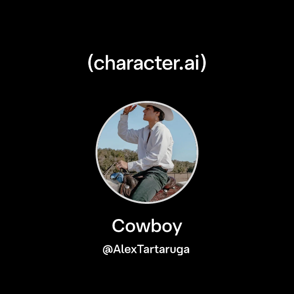 Chat with Cowboy | character.ai | Personalized AI for every moment of ...