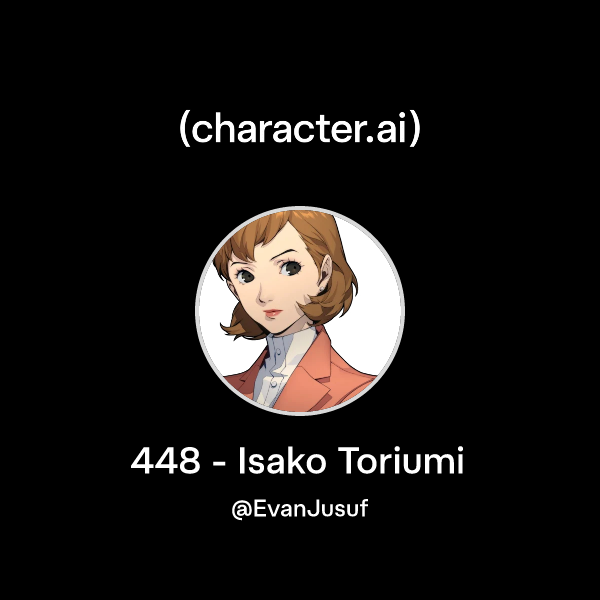 Chat with 448 - Isako Toriumi | character.ai | AI Chat, Reimagined–Your Words. Your World.
