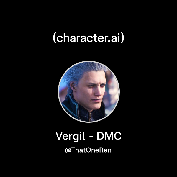 Chat with Vergil - DMC | character.ai | AI Chat, Reimagined–Your Words ...