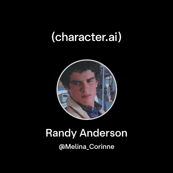 Chat with Randy Anderson | character.ai | AI Chat, Reimagined–Your ...
