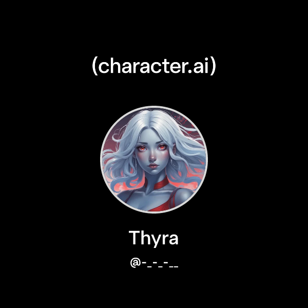 Chat with Thyra | character.ai | AI Chat, Reimagined–Your Words. Your ...