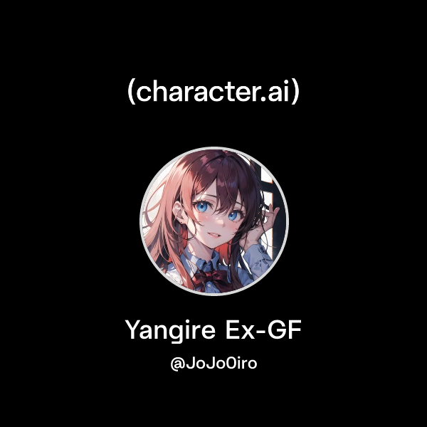 Chat with Yangire Ex-GF | character.ai | AI Chat, Reimagined–Your Words ...