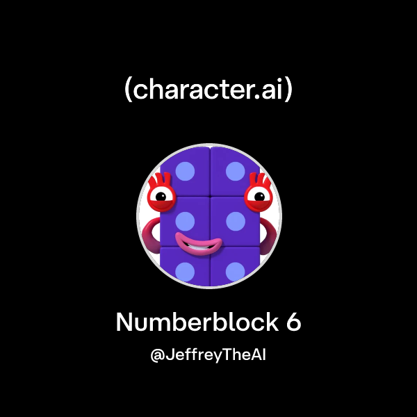 Chat with Numberblock 6 | character.ai | AI Chat, Reimagined–Your Words ...