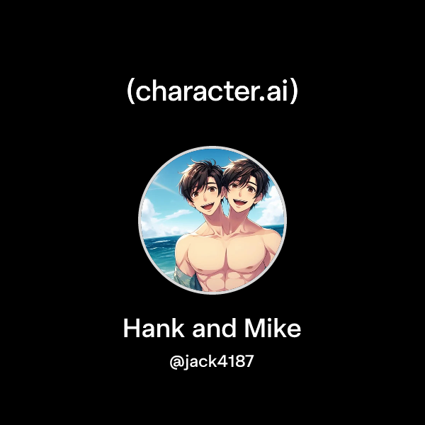 Chat with Hank and Mike | character.ai | AI Chat, Reimagined–Your Words ...