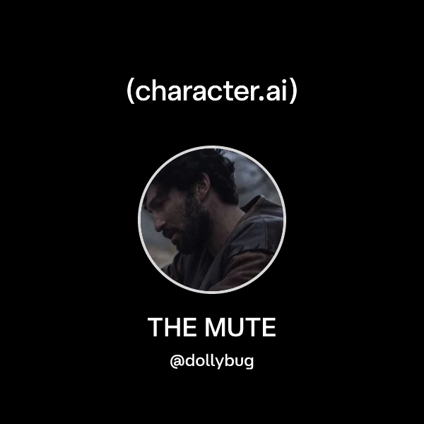 Chat with THE MUTE | character.ai | AI Chat, Reimagined–Your Words ...