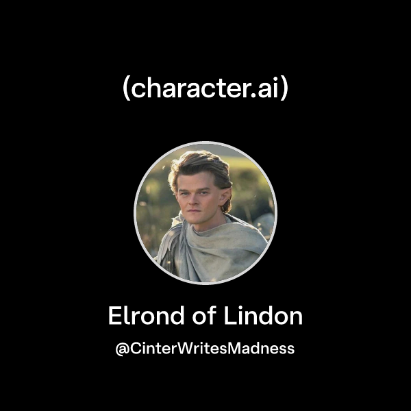 Chat with Elrond of Lindon | character.ai | AI Chat, Reimagined–Your ...