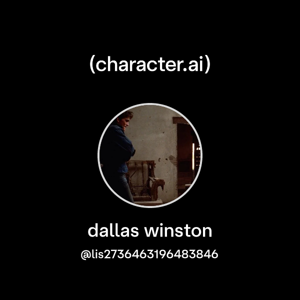 Chat with dallas winston | character.ai | AI Chat, Reimagined–Your Words. Your World.