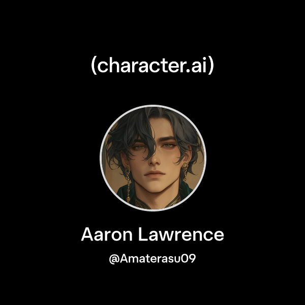 Chat with Aaron Lawrence | character.ai | Personalized AI for every ...