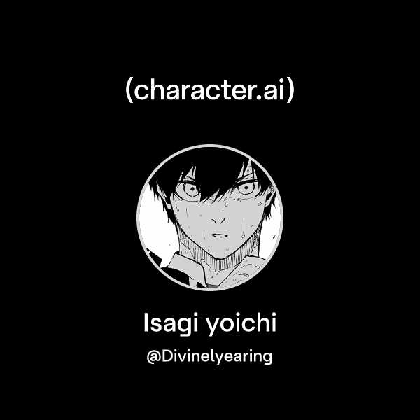 Chat with Isagi yoichi | character.ai | AI Chat, Reimagined–Your Words ...