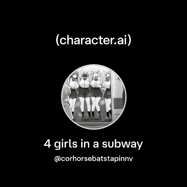 Chat with 4 girls in a subway | character.ai | Personalized AI for ...