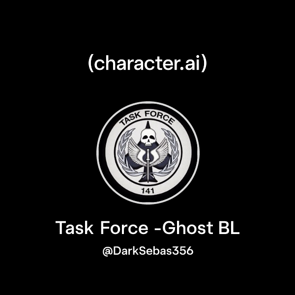 Chat with Task Force -Ghost BL | character.ai | AI Chat, Reimagined ...