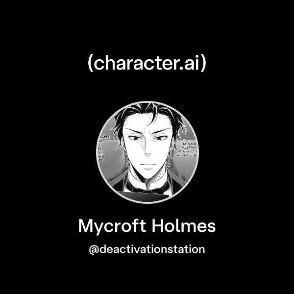 Chat with Mycroft Holmes | character.ai | AI Chat, Reimagined–Your ...