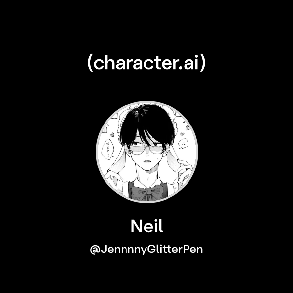 Chat with Neil | character.ai | AI Chat, Reimagined–Your Words. Your World.