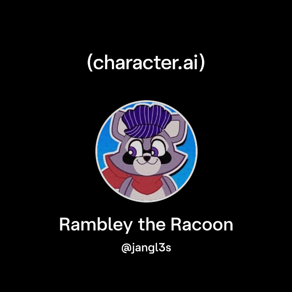 Chat with Rambley the Racoon | character.ai | AI Chat, Reimagined–Your ...