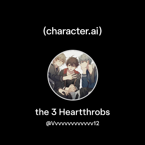 Chat with the 3 Heartthrobs | character.ai | AI Chat, Reimagined–Your ...