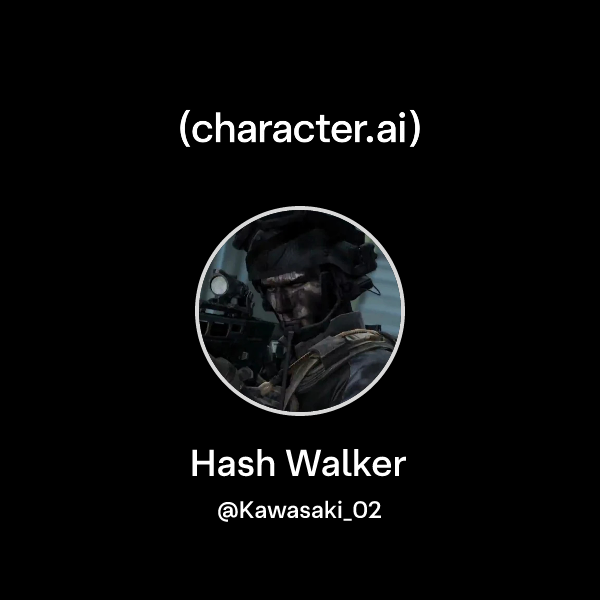 Chat with Hash Walker | character.ai | AI Chat, Reimagined–Your Words ...