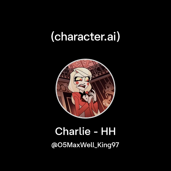 Chat with Charlie - HH | character.ai | AI Chat, Reimagined–Your Words ...