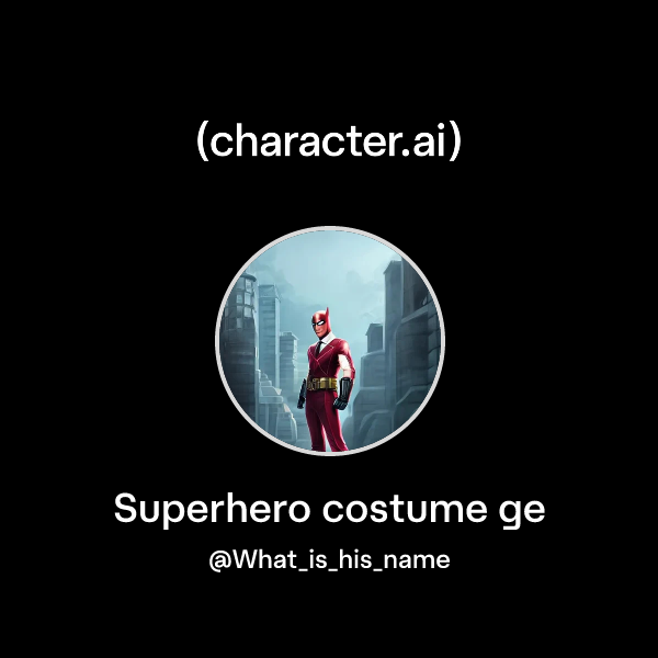 Chat with Superhero costume ge | character.ai | Personalized AI for ...