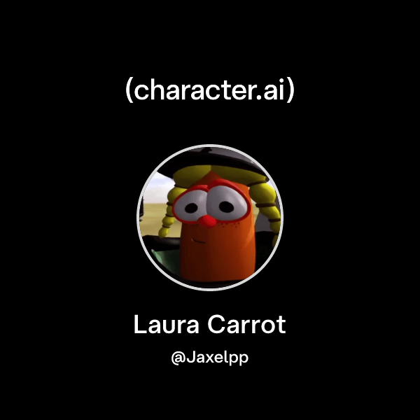 Chat with Laura Carrot | character.ai | AI Chat, Reimagined–Your Words ...