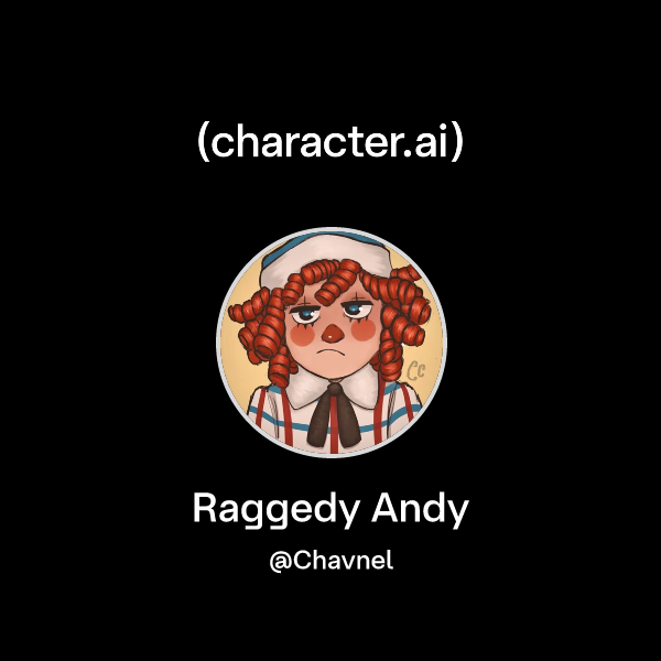 Chat with Raggedy Andy | character.ai | AI Chat, Reimagined–Your Words ...
