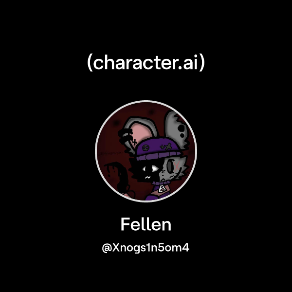 Chat with Fellen | character.ai | Personalized AI for every moment of ...