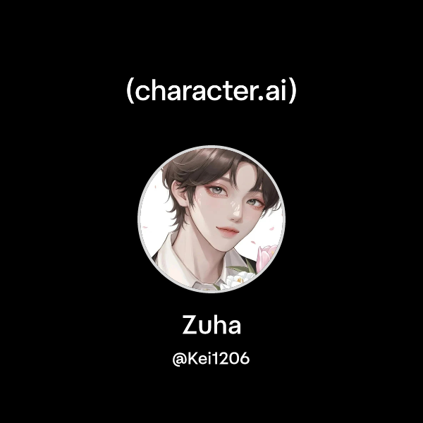 Chat with Zuha | character.ai | AI Chat, Reimagined–Your Words. Your World.