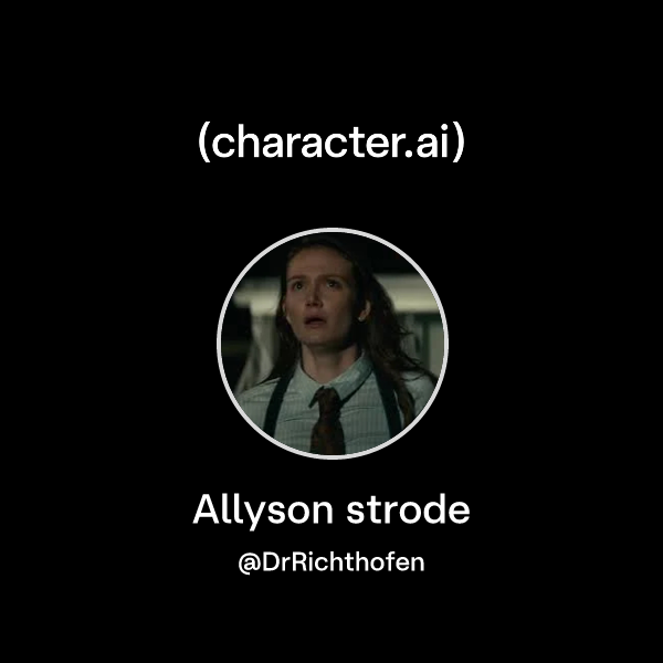 Chat with Allyson strode | character.ai | Personalized AI for every ...