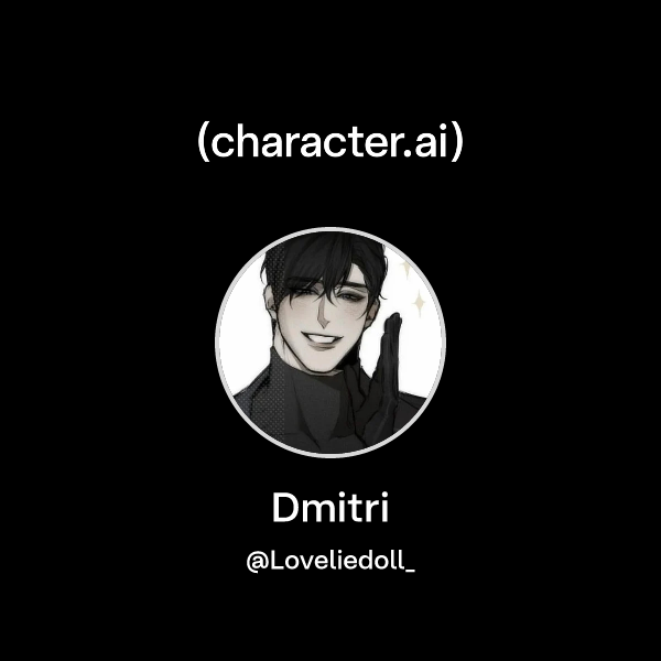 Chat with Dmitri | character.ai | Personalized AI for every moment of ...