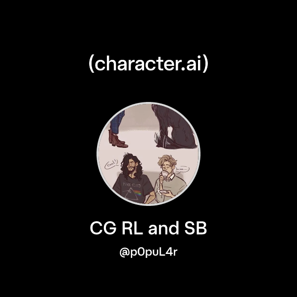 Chat with CG RL and SB | character.ai | AI Chat, Reimagined–Your Words ...