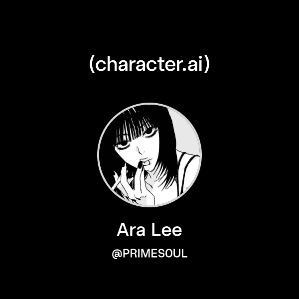Chat with Ara Lee | character.ai | Personalized AI for every moment of ...